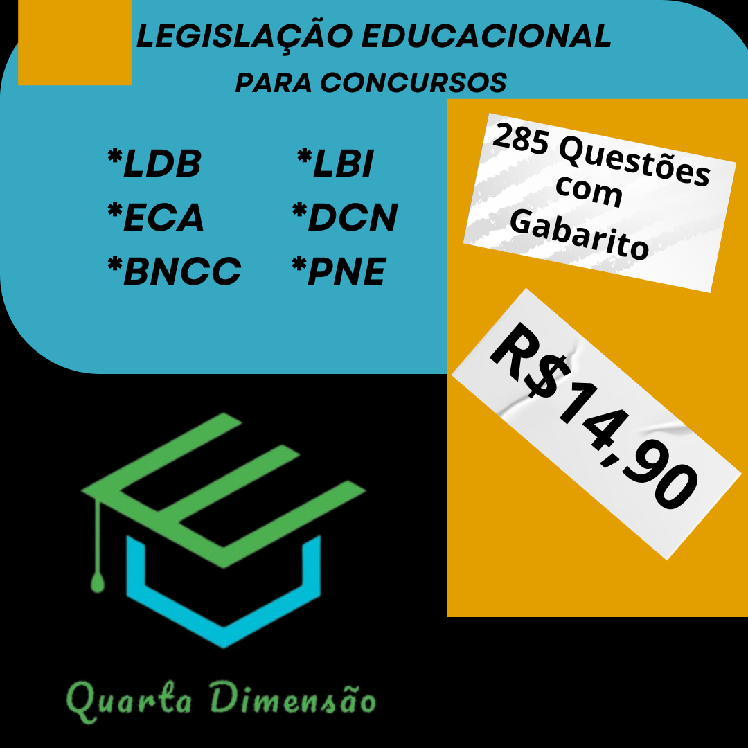 285 QUESTÕES DA LDB-ECA-BNCC-LBI-DCN-PNE PARA CONCURSOS DO MAGISTÉR...
