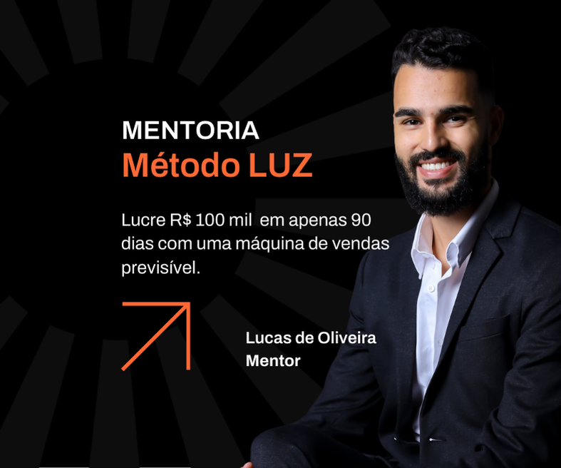 Mentoria Método LUZ - Lucas de Oliveira Ferreira | Hotmart