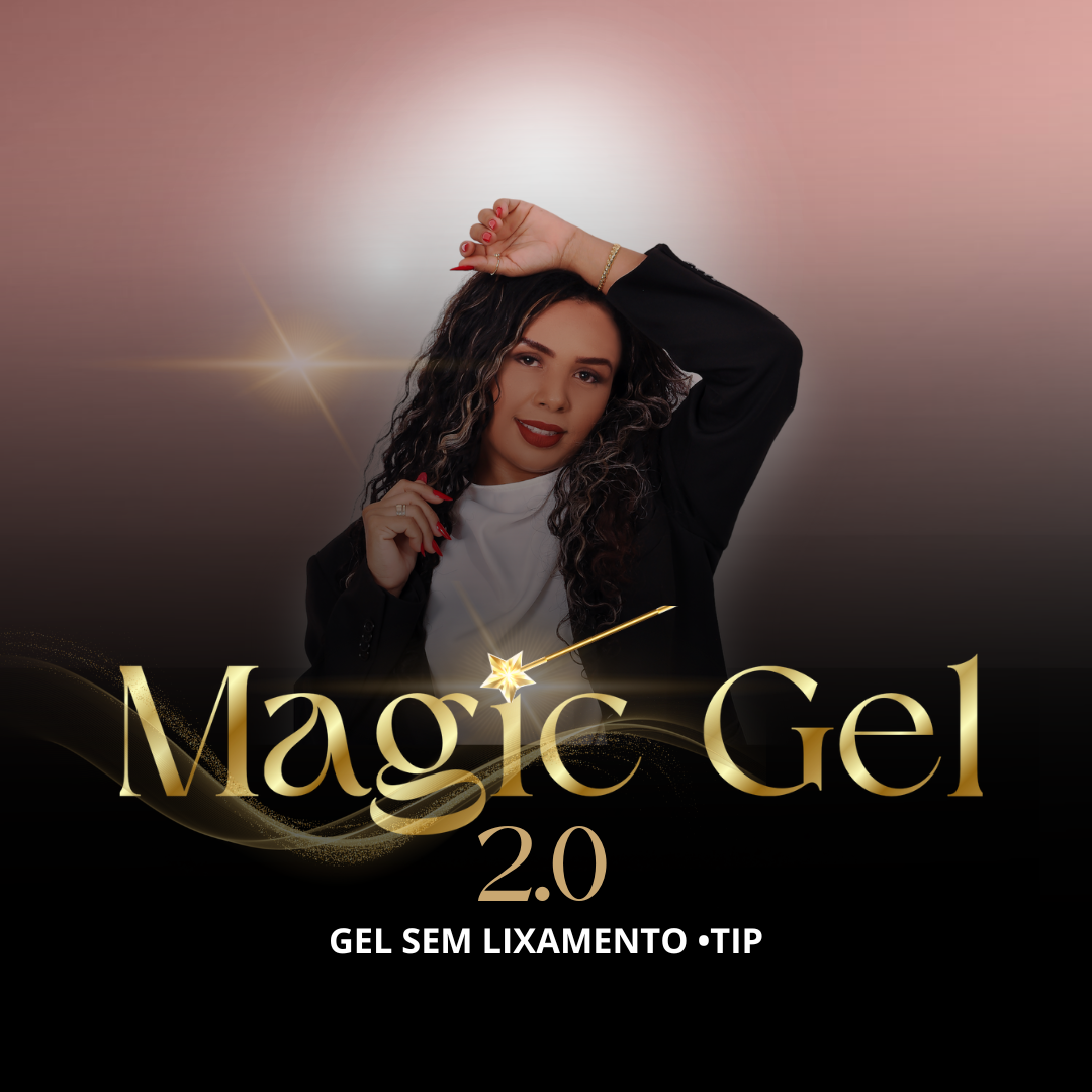 MAGIC GEL 2.0 - Jessica Morais | Hotmart