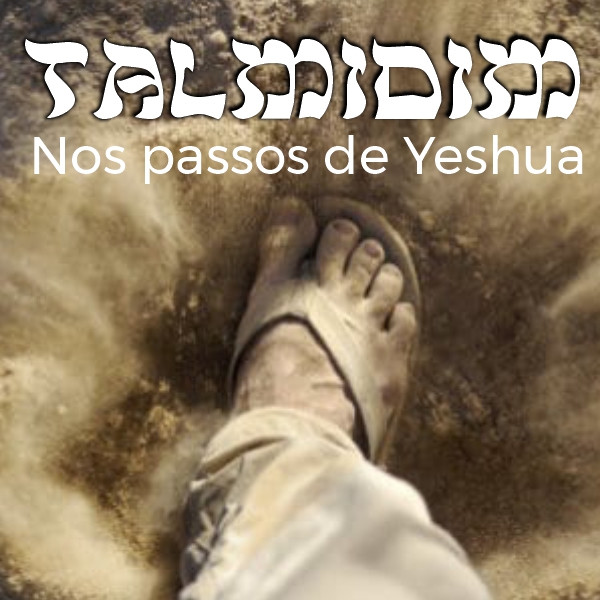 Talmidim - Nos Passos de Yeshua - Carlos Eduardo C. Barbosa | Hotmart