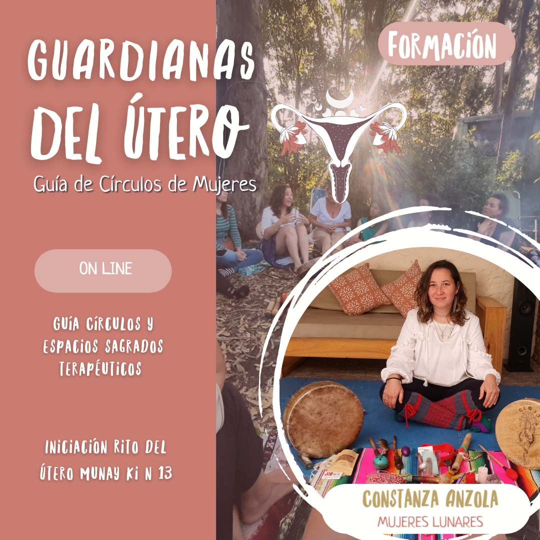 Formación. Guardiana de Útero y Guia de círculos de Mujeres - Const...