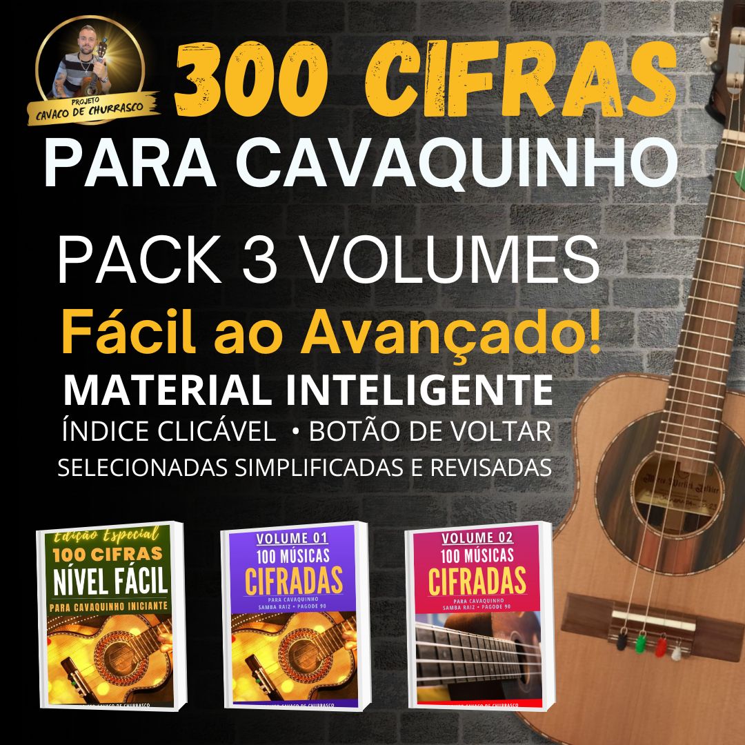 PACK 300 CIFRAS PARA CAVAQUINHO - REPERTÓRIO PARA CAVACO DE CHURRA...