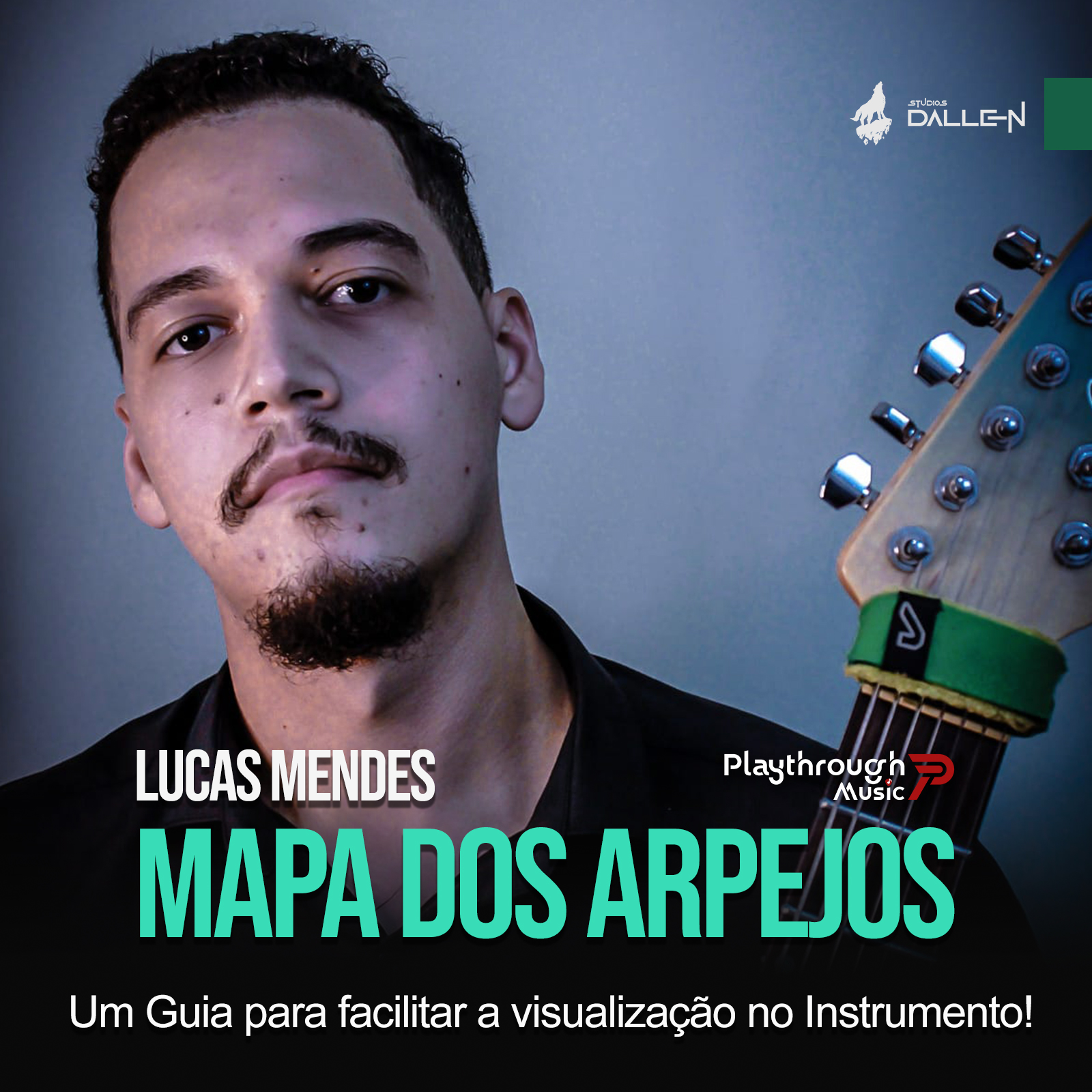 Mapa dos Arpejos - Lucas Mendes - Thiago Daniel Rodriguez | Hotmart