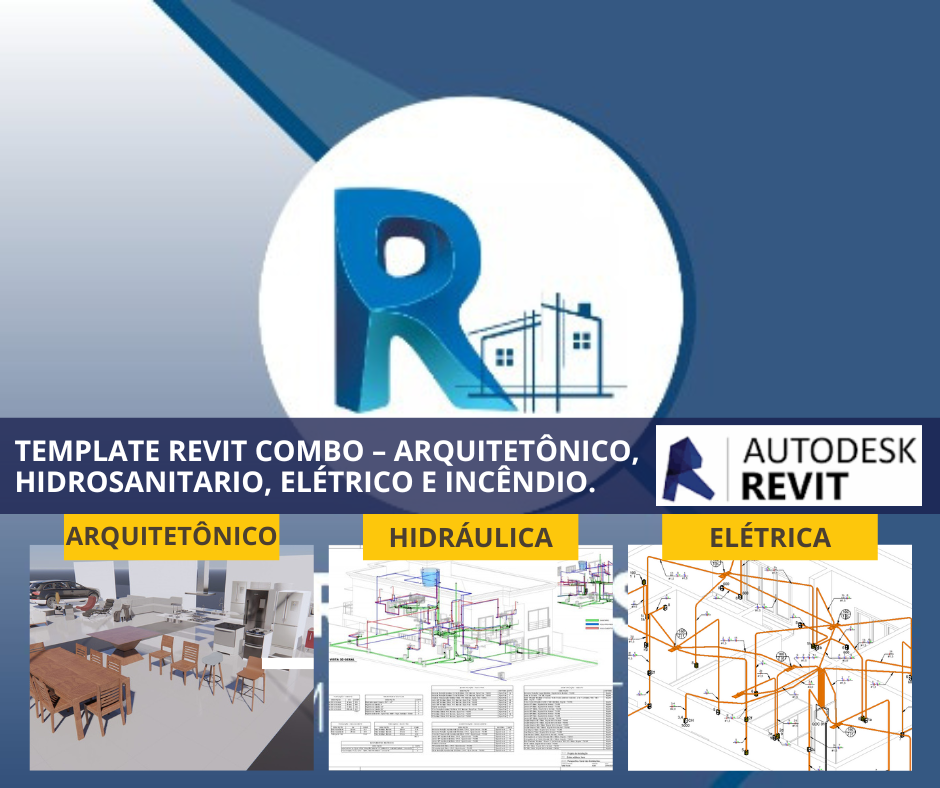TEMPLATE REVIT COMBO – ARQUITETÔNICO, HIDROSANITARIO, ELÉTRICO E IN...