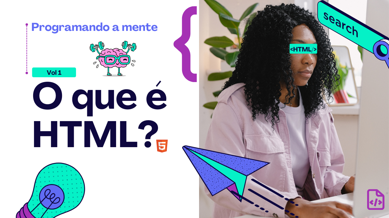 Programando a Mente : Oque é HTML?