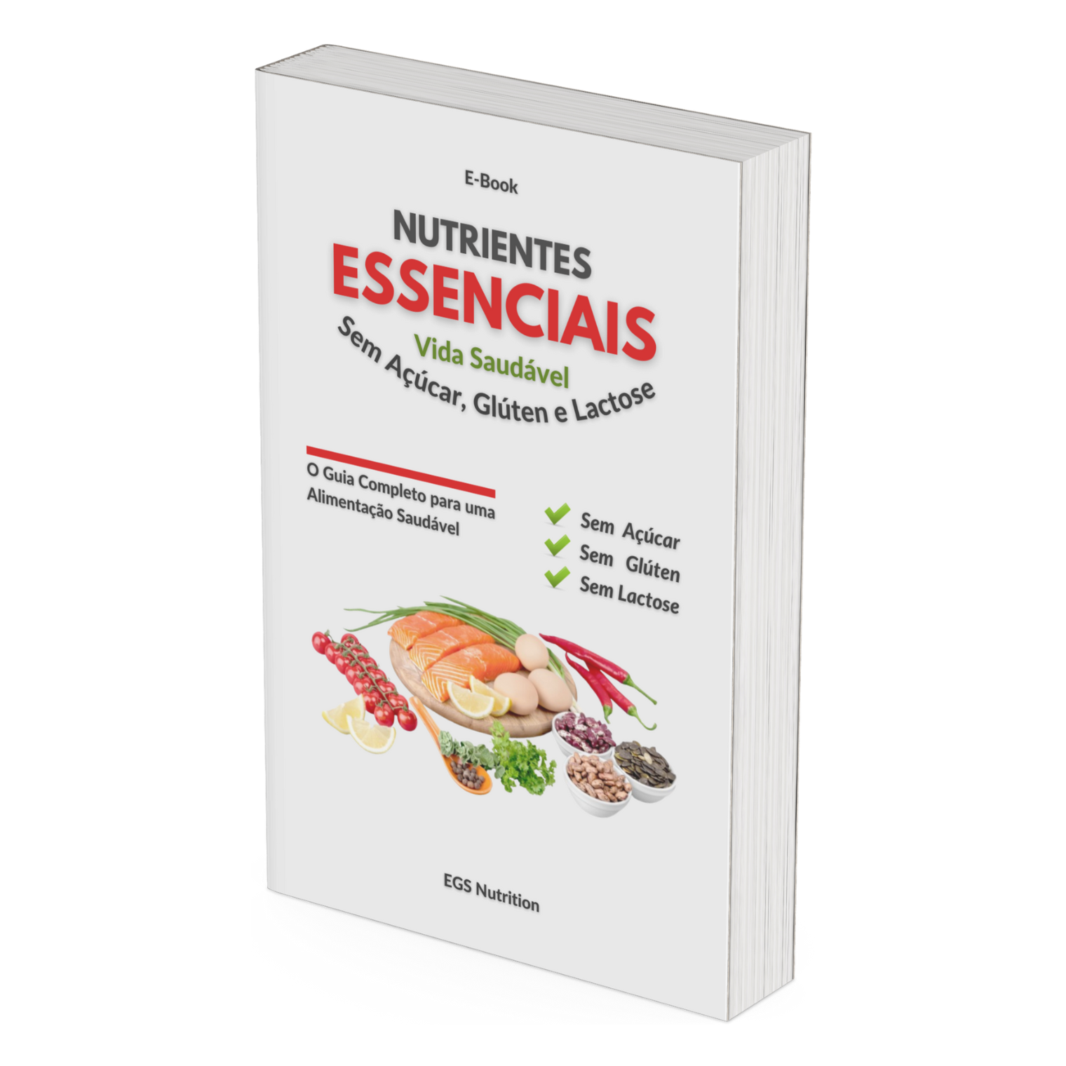 Nutrientes Essenciais: Vida Saudável Sem Açúcar, Glúten e Lactose
