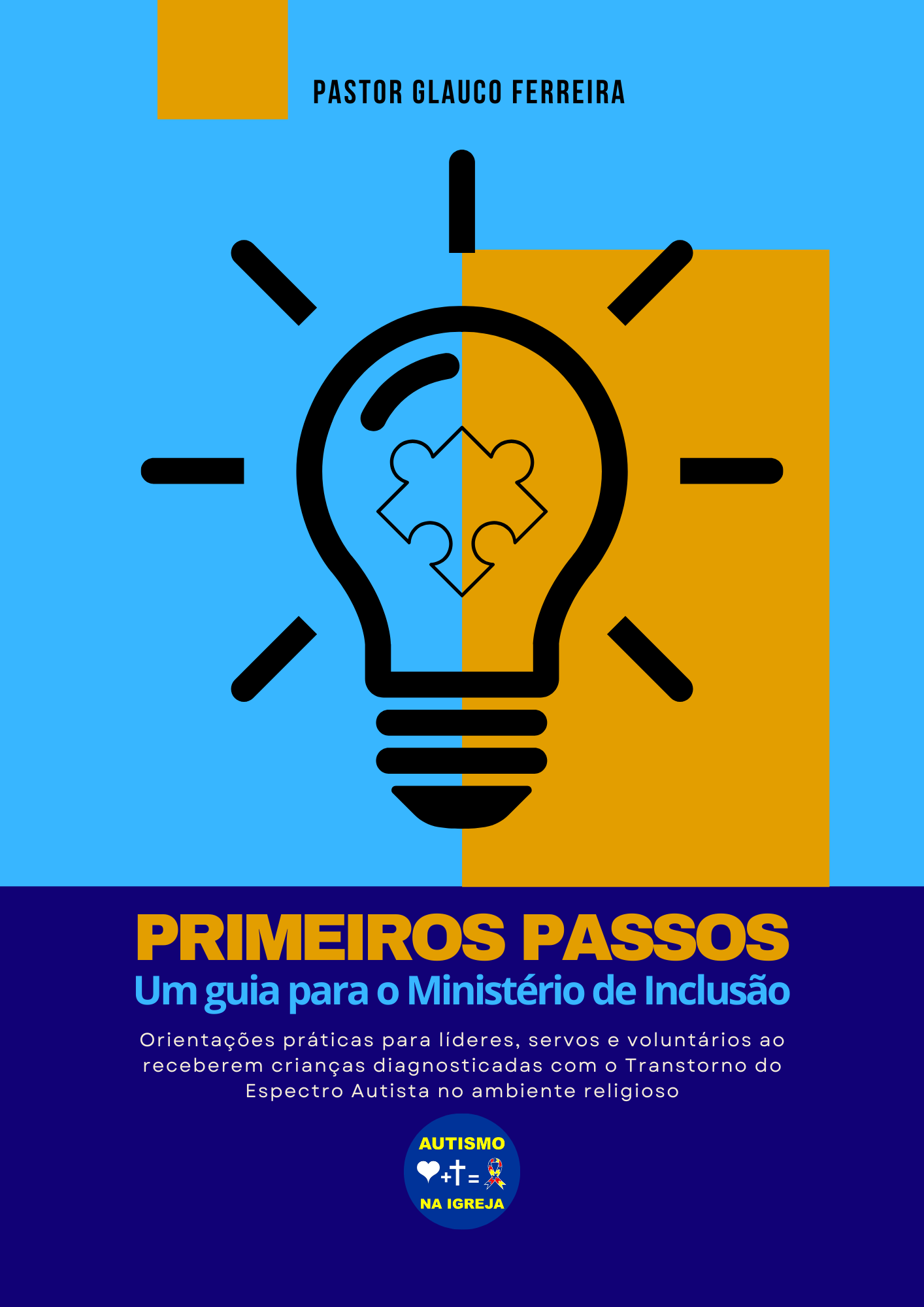 Primeiros Passos - Um Guia para a Inclusão na Igreja