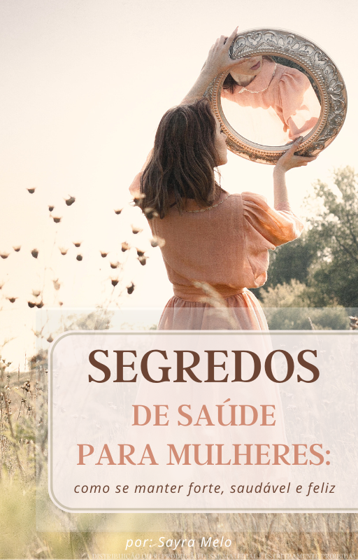 Segredos de saúde para mulheres: como se manter forte, saudável e f...