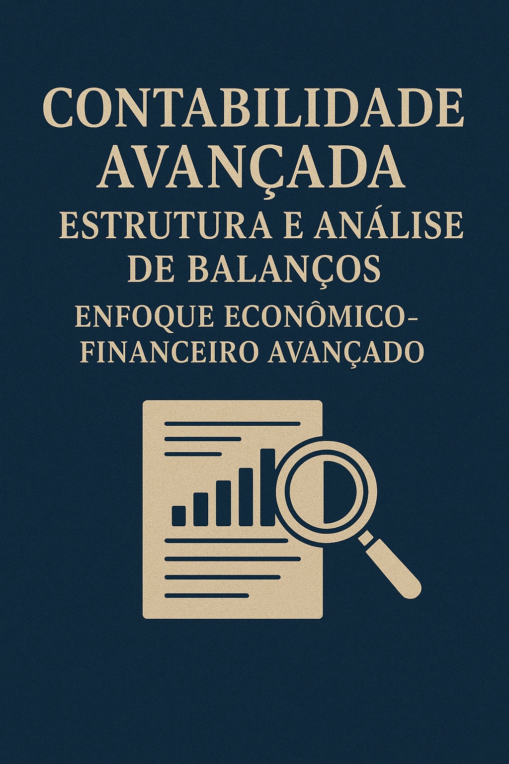 Contabilidade avançada - Estrutura e Análise de Balanços: Enfoque ...