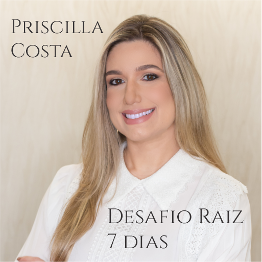 DESAFIO RAIZ 7 DIAS - Priscilla Costa | Hotmart