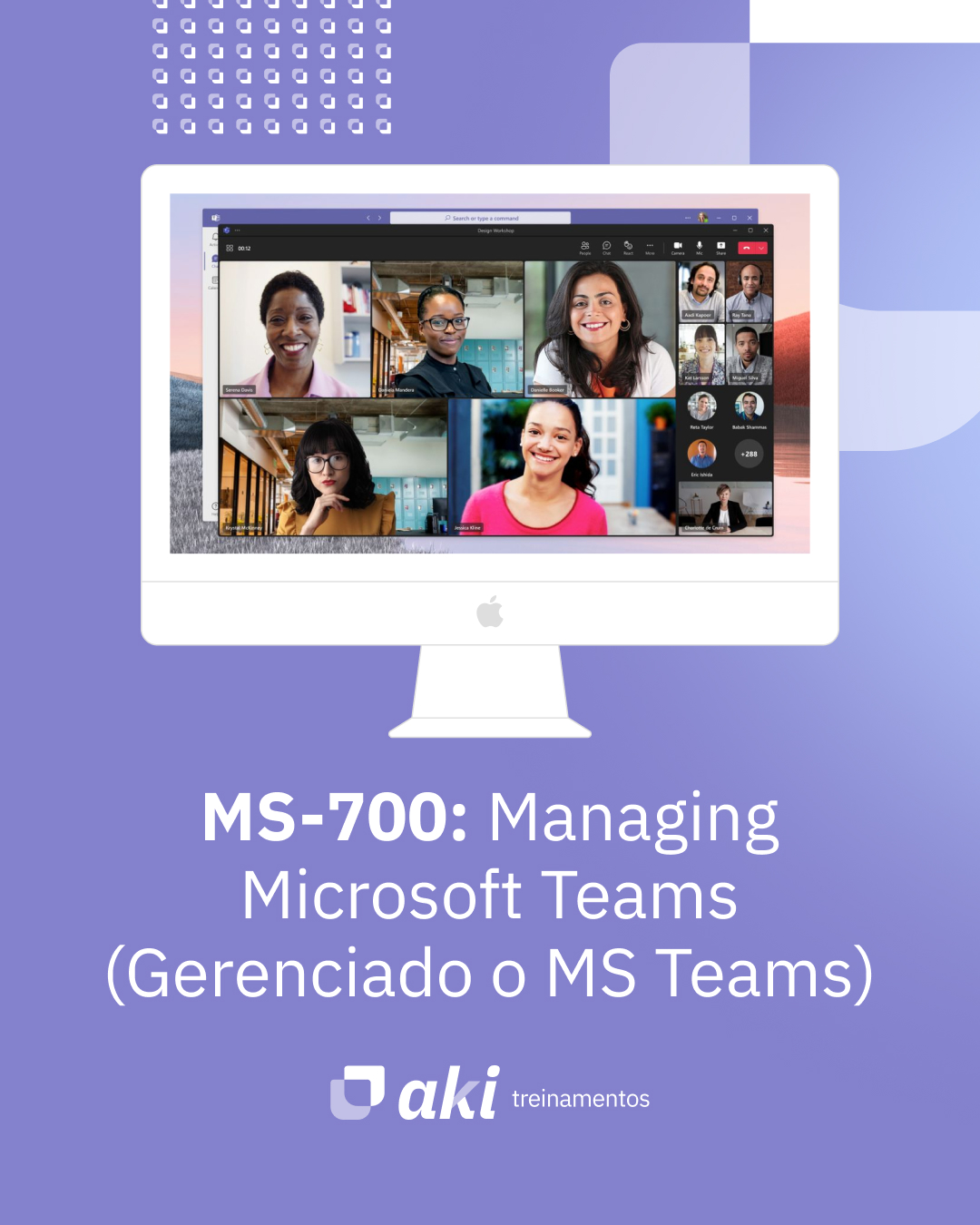 MS-700: Managing Microsoft Teams (Gerenciado o MS Teams)