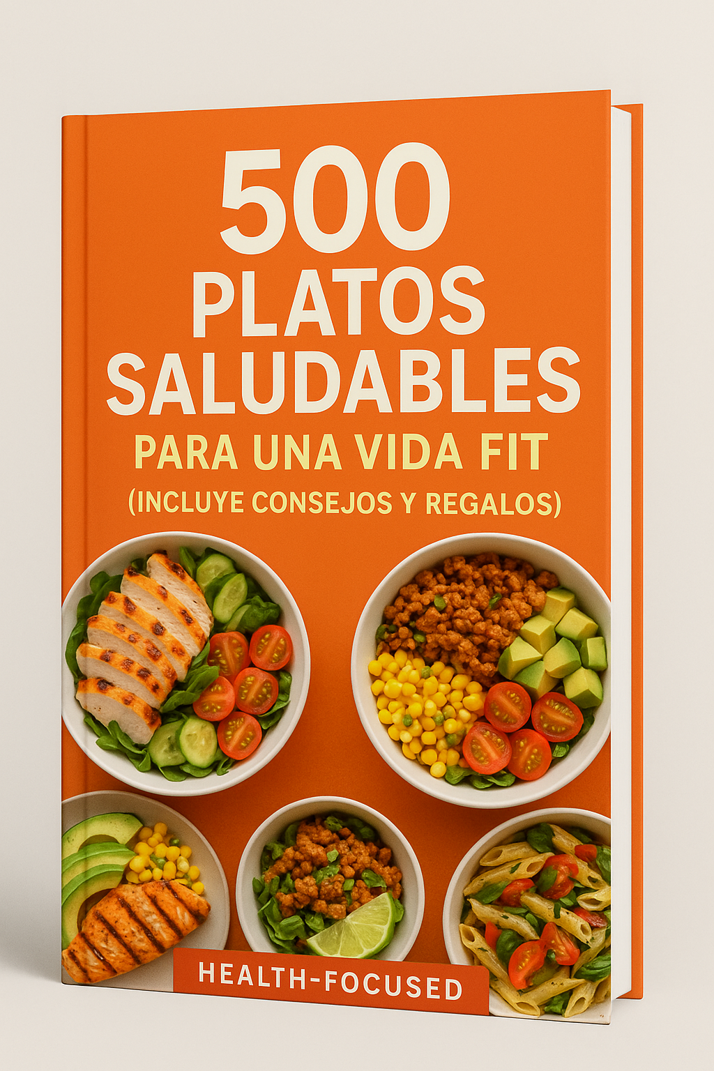 500 Platos Saludables para una Vida Fit (Incluye Consejos y Regalos...
