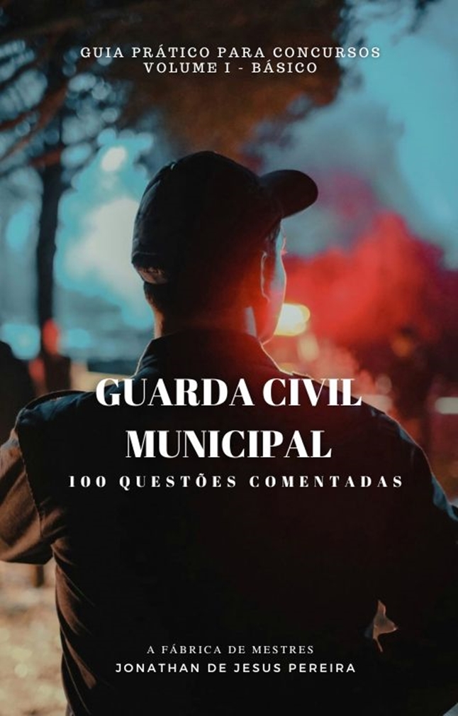 Guarda Civil Municipal - CONQUISTE A FARDA - Jonathan de Jesus Pere...