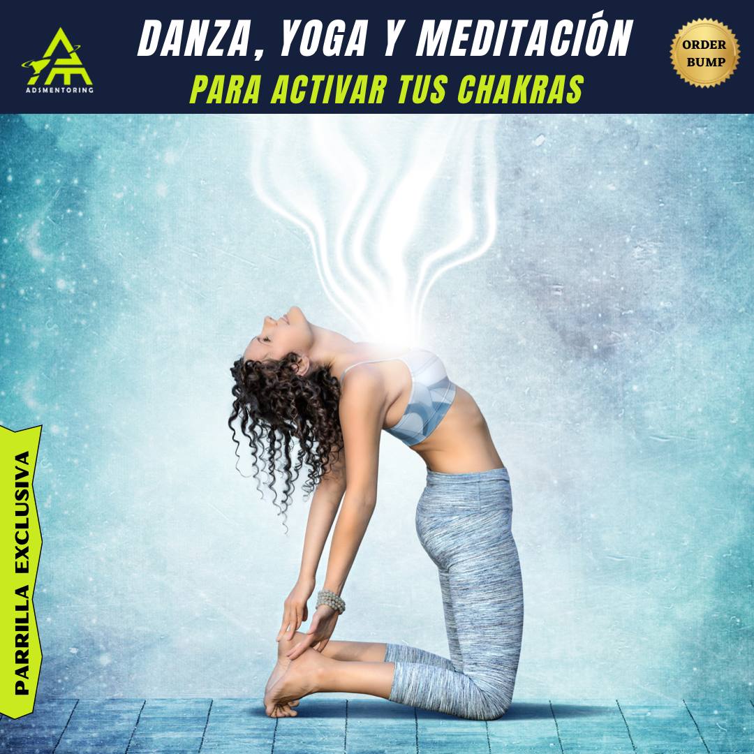 Danza, Yoga y Meditación para Activar tus Chakras - MentoringClub