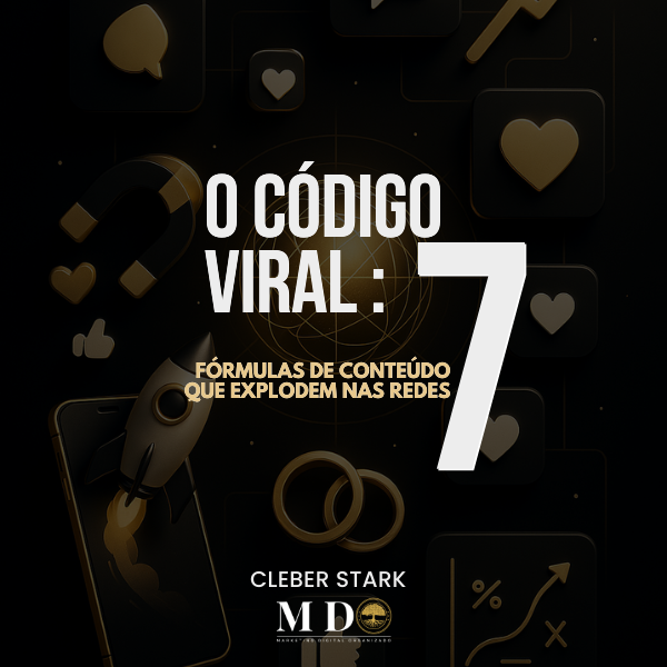 O CÓDIGO VIRAL: 7 FÓRMULAS DE CONTEÚDO QUE EXPLODEM NAS REDES - Cle...
