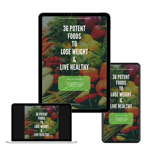 36 Potent Foods To Lose Weight And Live Healthy Vitrine Do Empreendedor