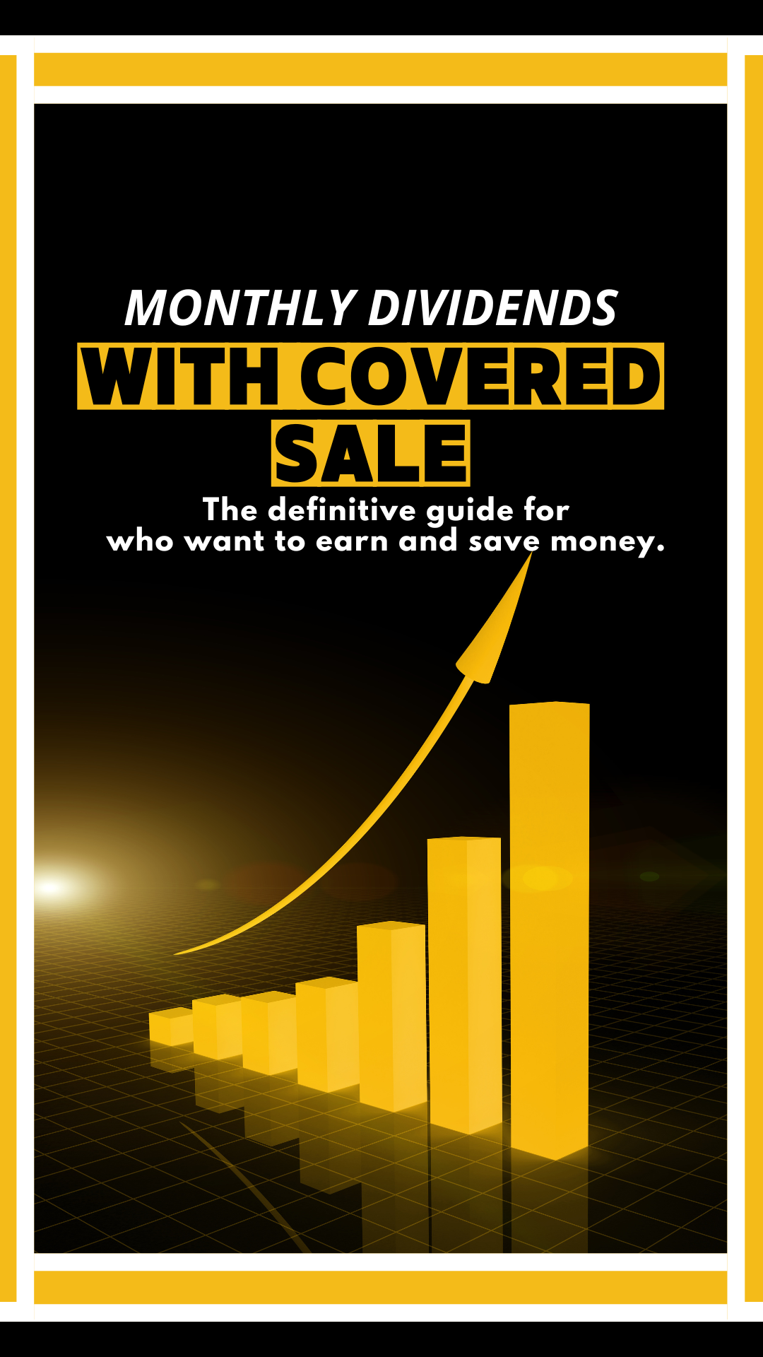 MONTHLY DIVIDENDS WITH COVERED SALE