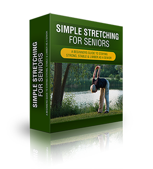 Simple Stretching For Seniors A Beginners Guide To Staying Strong ...