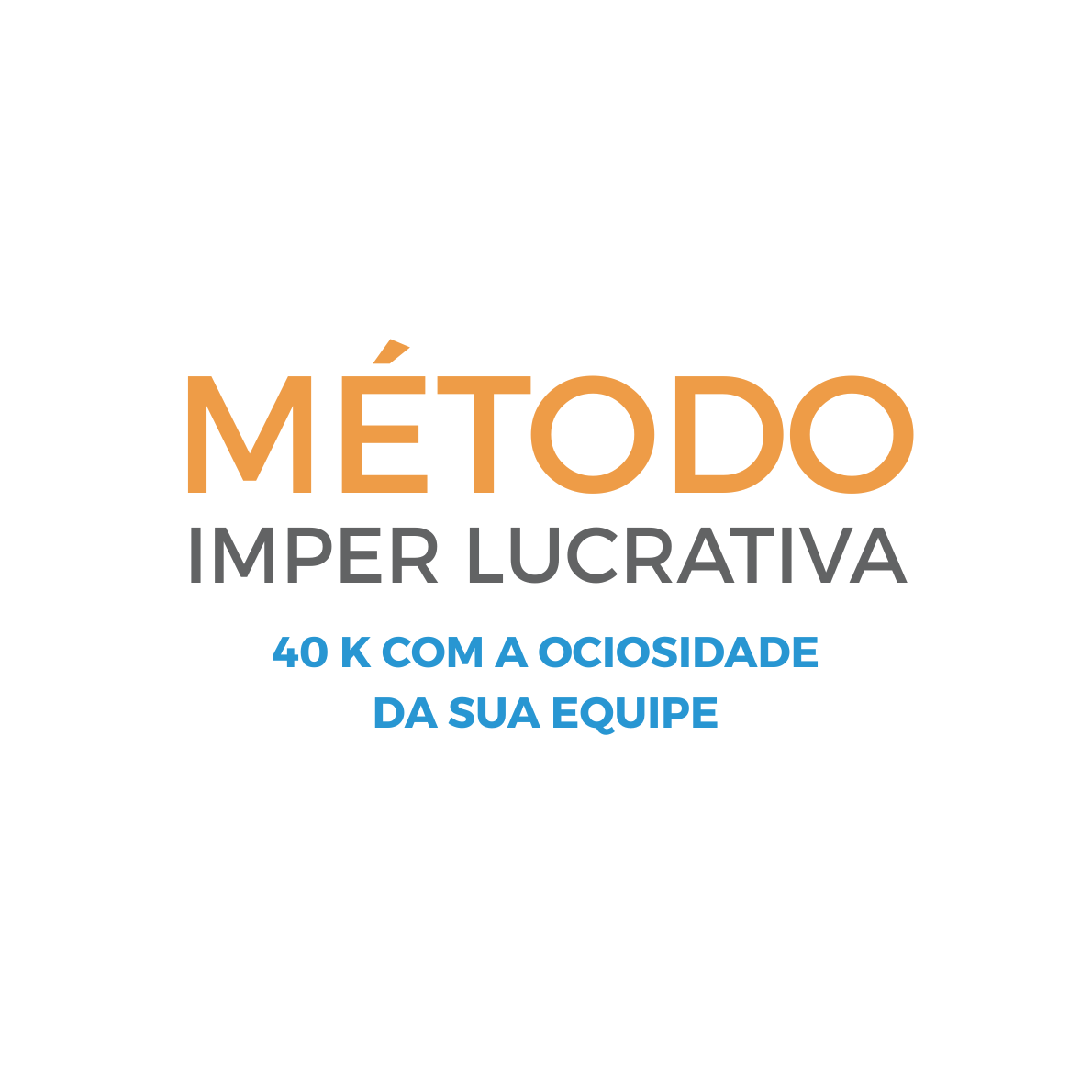 Método Imper Lucrativa - Wilson Sousa | Hotmart