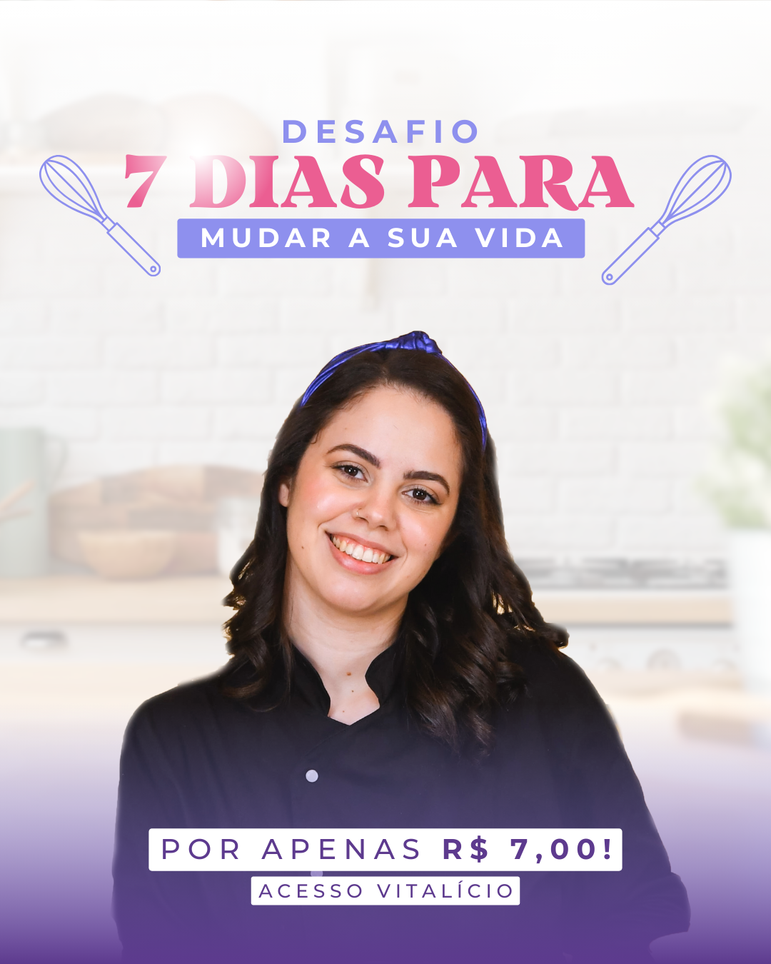 7 Dias para Mudar Sua Vida - Micaela Audrey Simmer | Hotmart