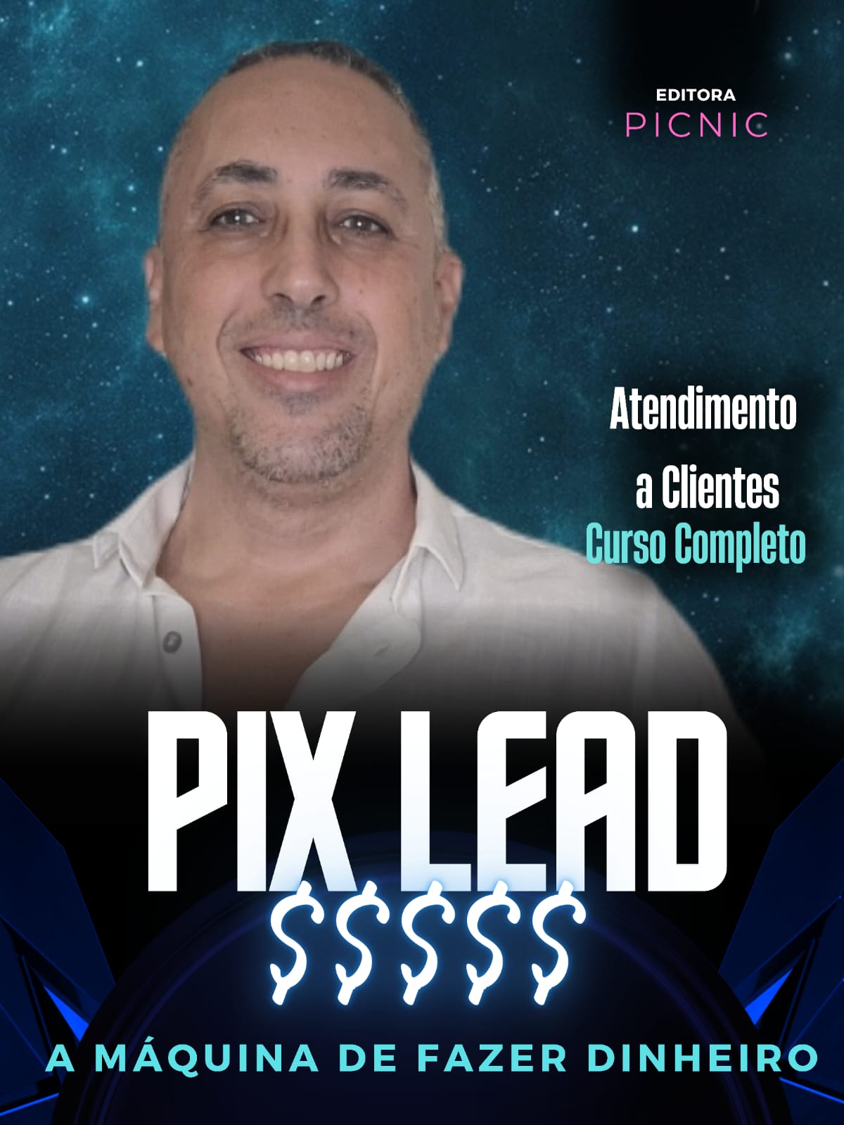 PIX LEAD - APRENDA FAZER MUITO DINHEIRO COM TÉCNICAS DE VENDAS - Ed...