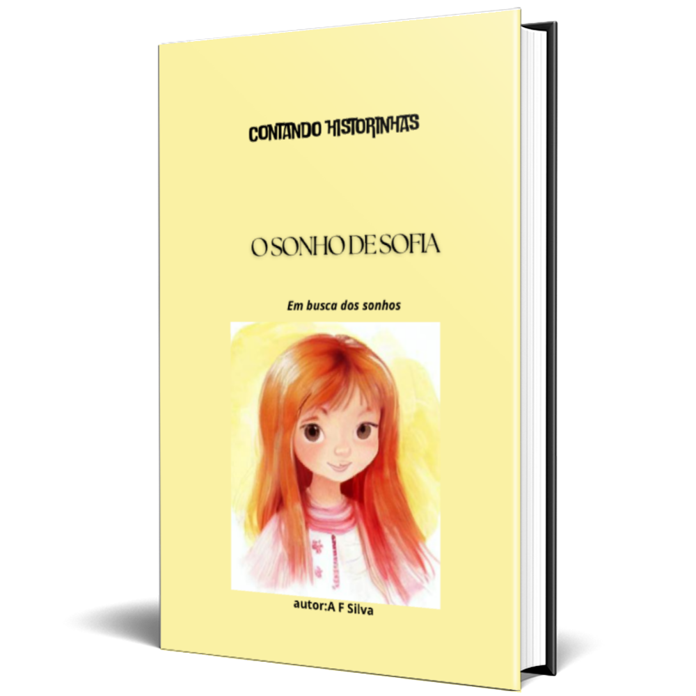 livro de Historias infantis , O sonho de Sofia - Silva marketing