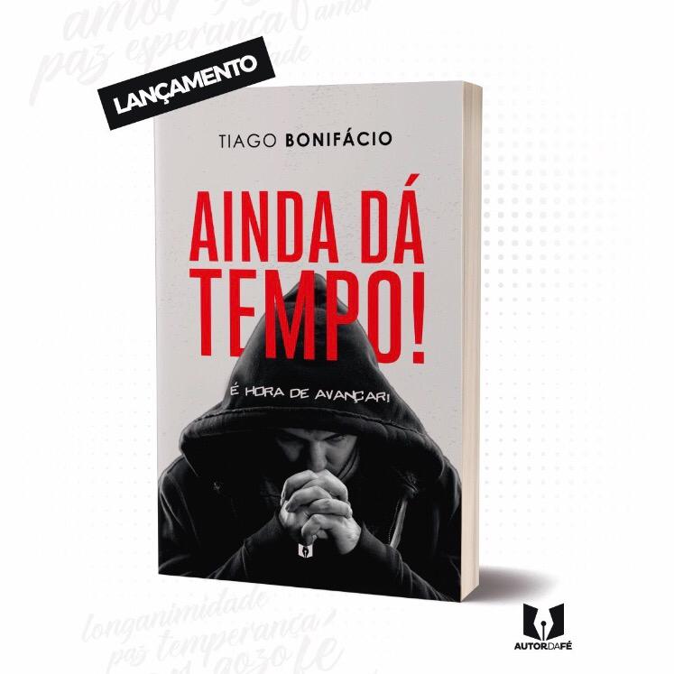 Ainda dá tempo! É hora de avançar! - Tiago da Silva Bonifácio | Hot...
