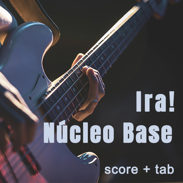 Núcleo Base - Ira! - (Baixo) Partitura + TAB - Samuel Fratelli | Ho...