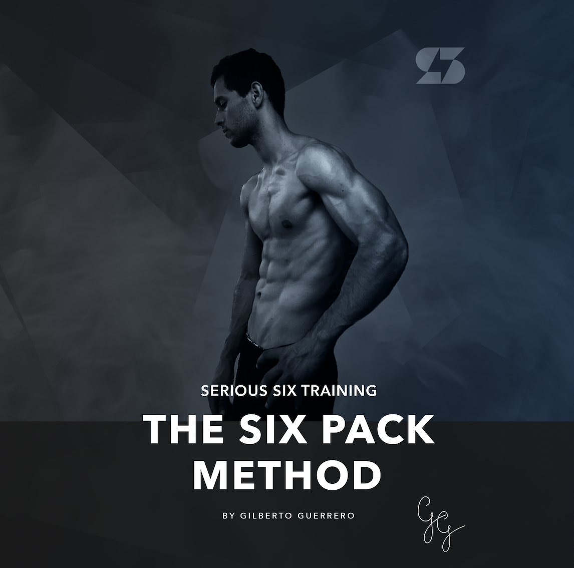 The Six Pack Method - Gilberto Guerrero | Hotmart