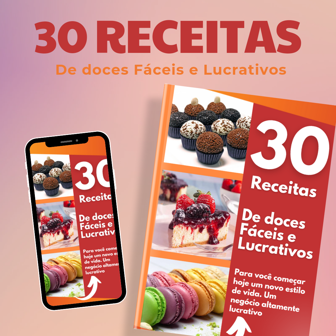 30 Receitas de doces fáceis e Lucrativos - Naty Barbosa | Hotmart