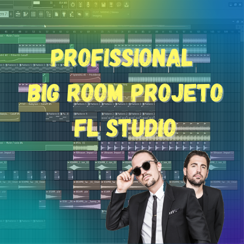 Profissional Big Room projeto Fl studio