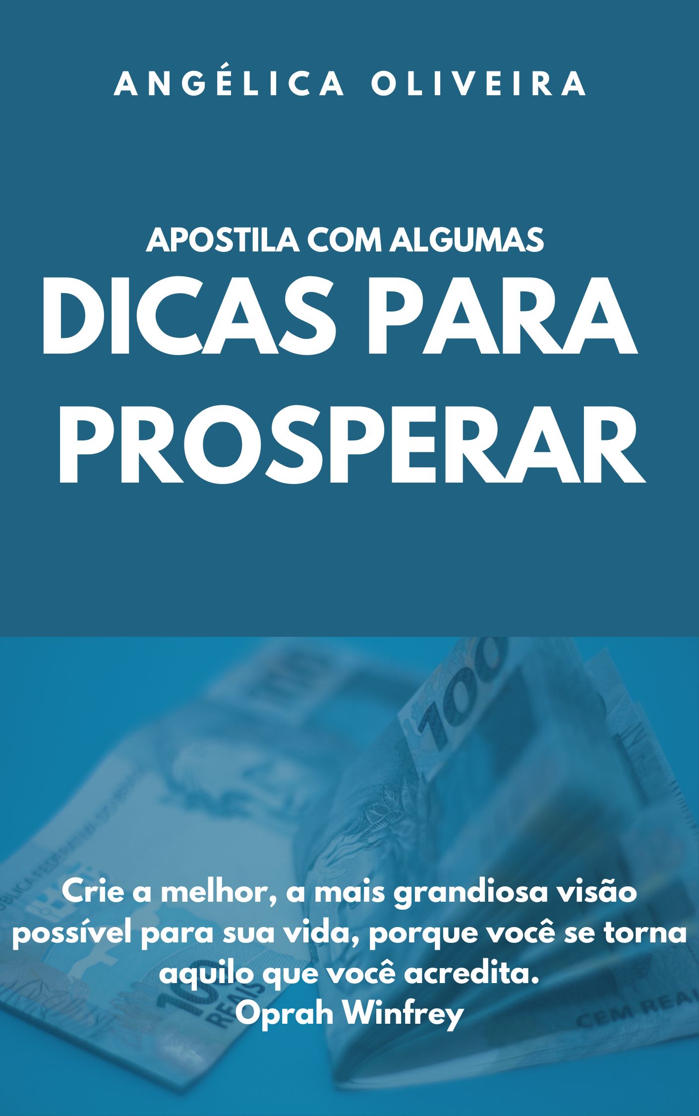DICAS PARA PROSPERAR - Angélica Oliveira | Hotmart