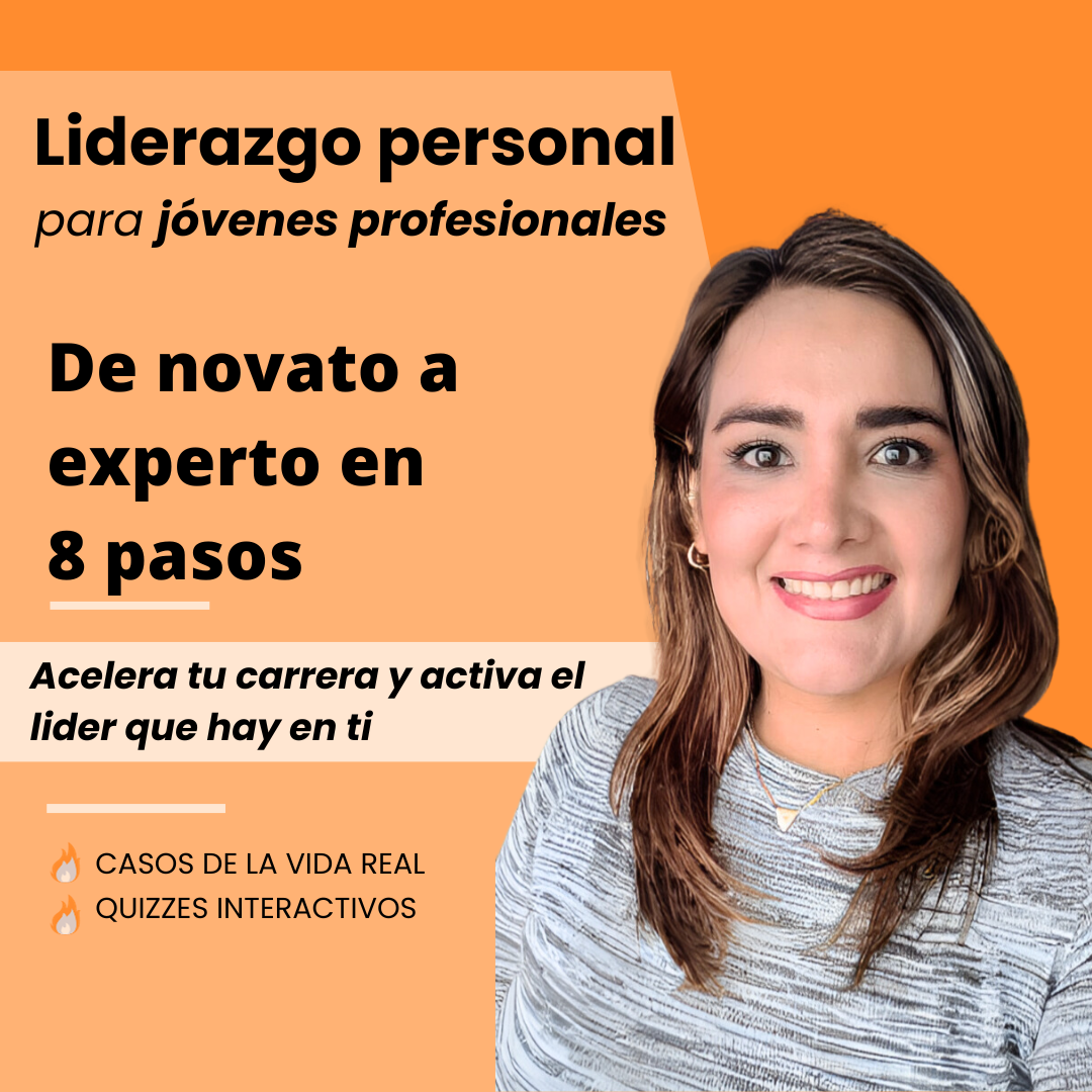 Liderazgo para jóvenes profesionales: De novato a experto en 8 paso...