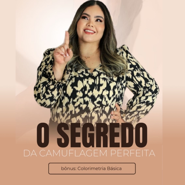 O Segredo da Camuflagem Perfeita - Bianca Gama de Jesus | Hotmart