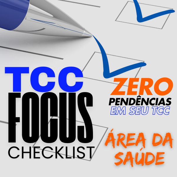 TCC Focus Checklist - BRUNO LUIZ FONSECA SCHAMBER REIS | Hotmart