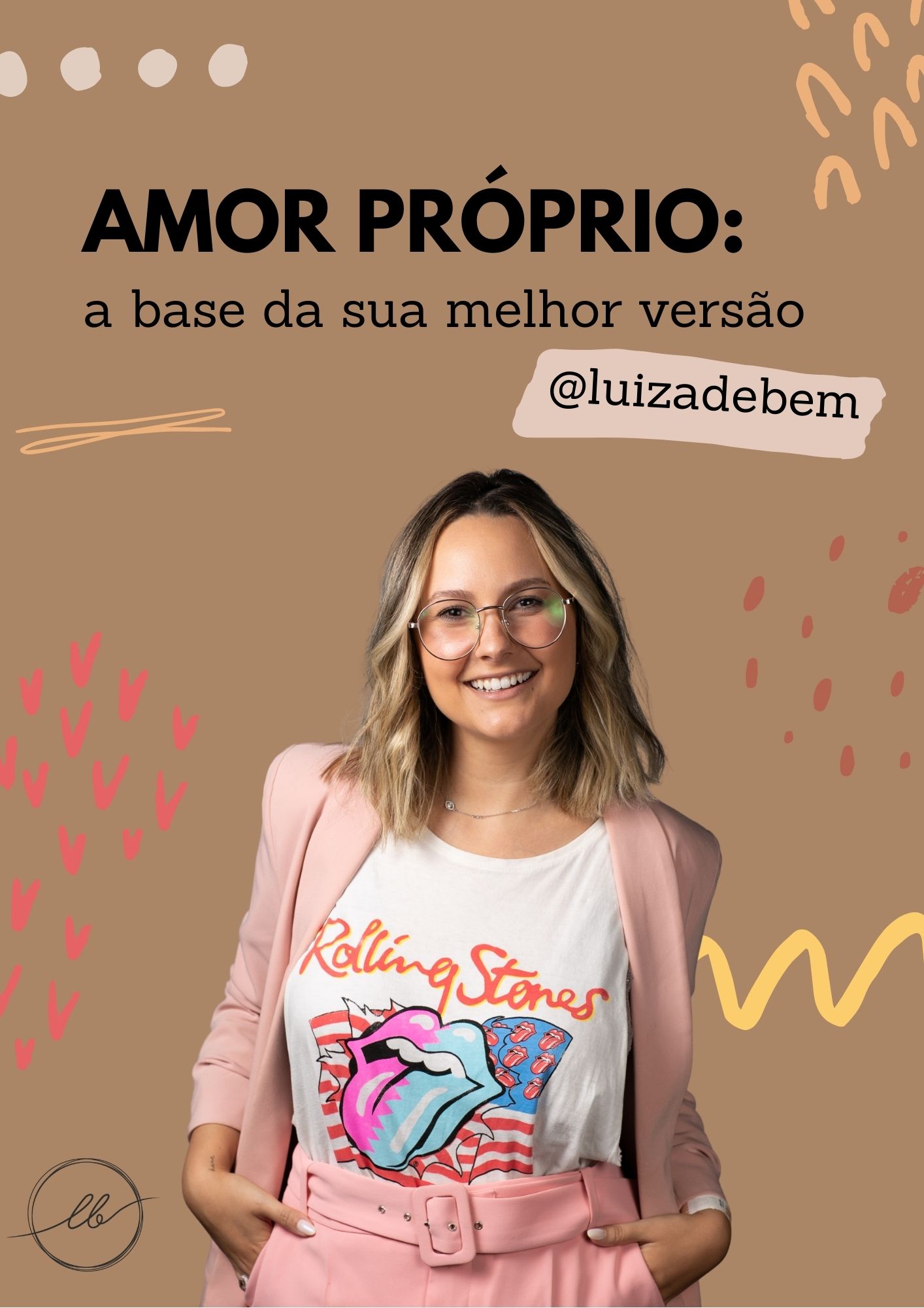 Amor próprio: a base da sua melhor versão