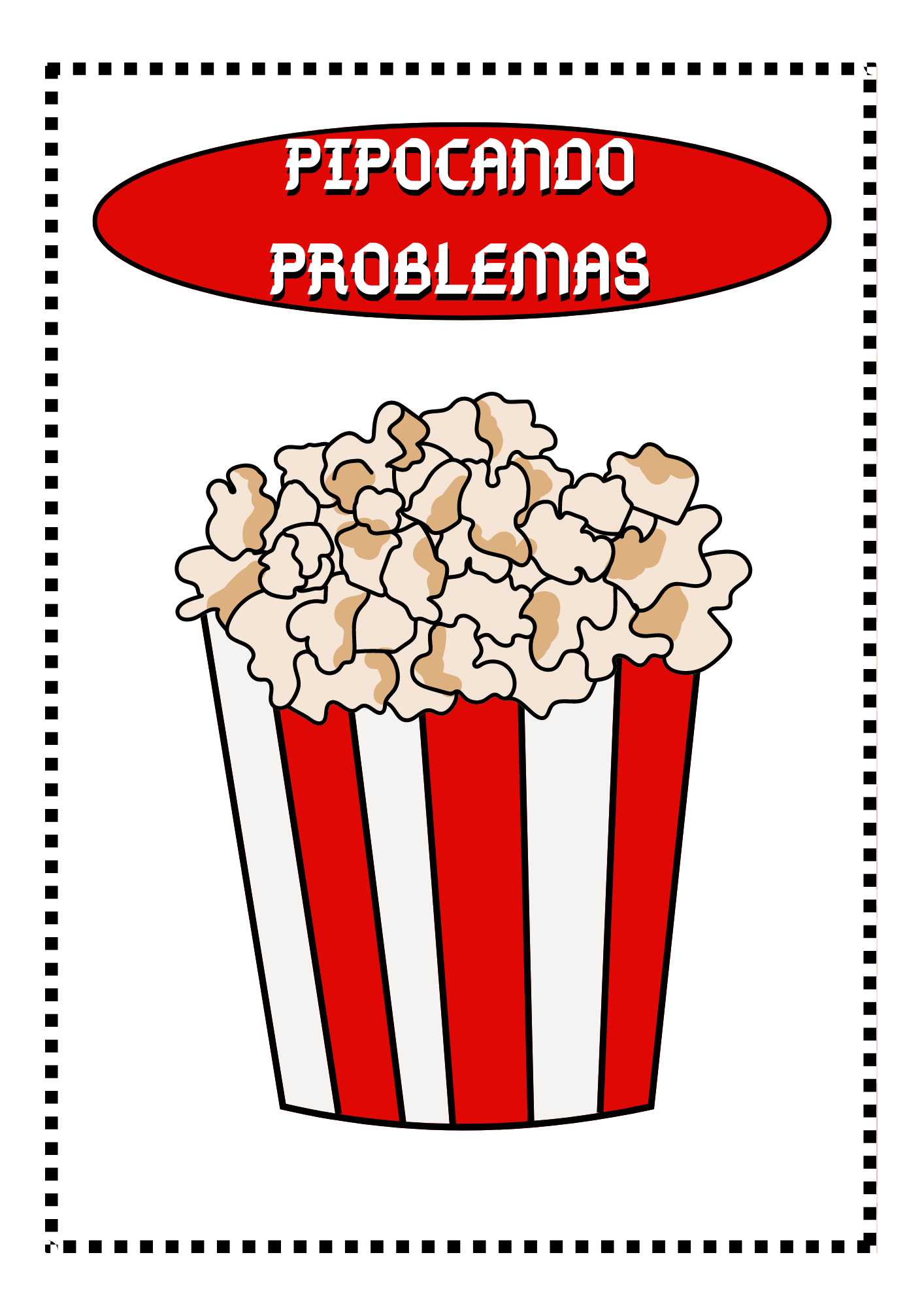 Pipocando problemas - CLAUDIA LAVINIA MEDEIROS DE ARAUJO | Hotmart