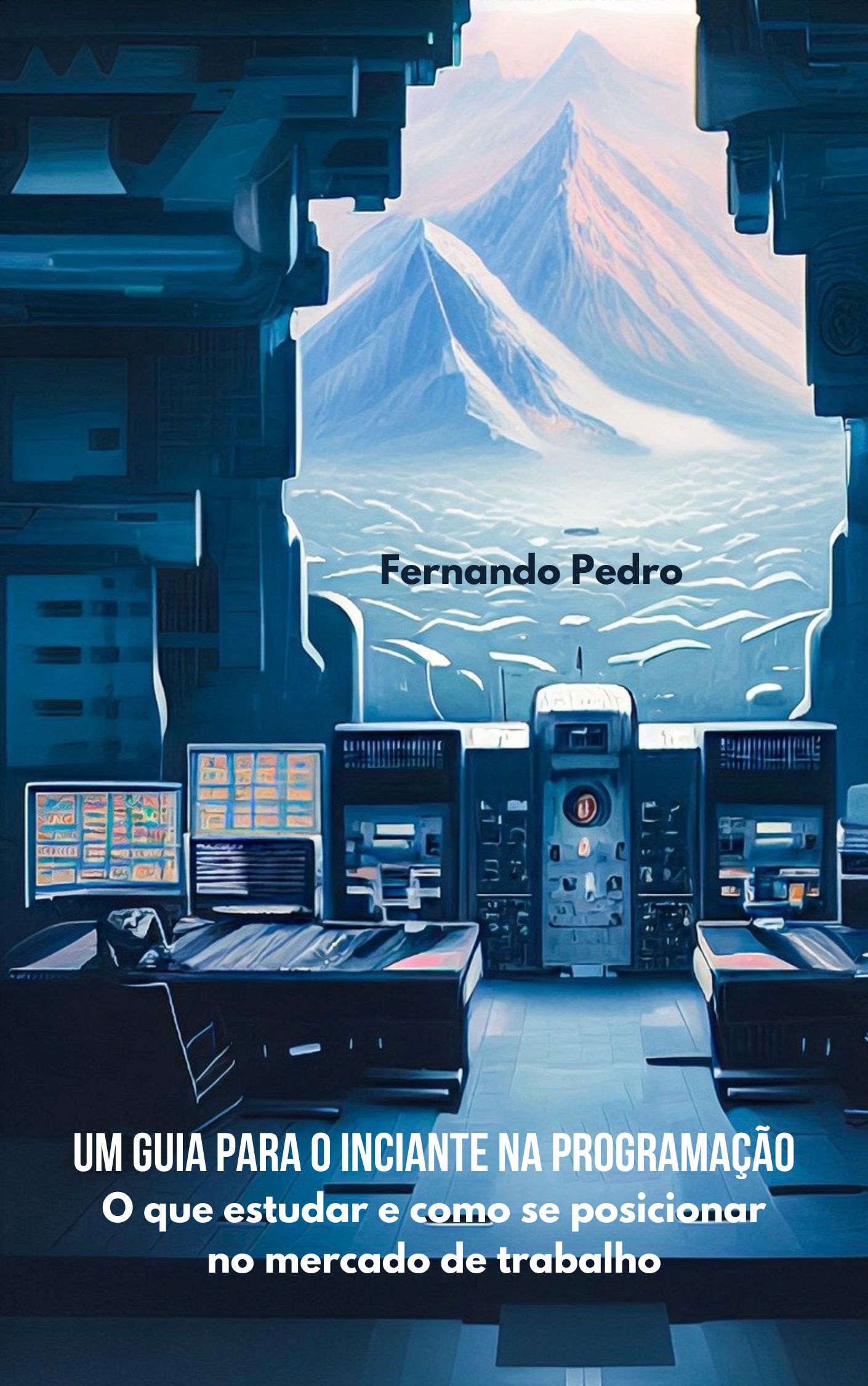 O guia do programador iniciante