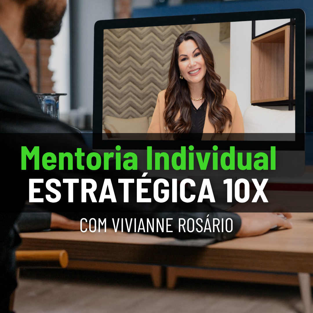 Mentoria Individual Estratégica 10X - Viviane Rosário | Hotmart