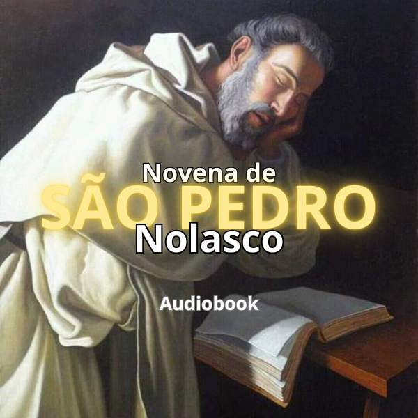 Novena de São Pedro Nolasco - Audiobook - Rodrigo Hogendoorn Haiman...