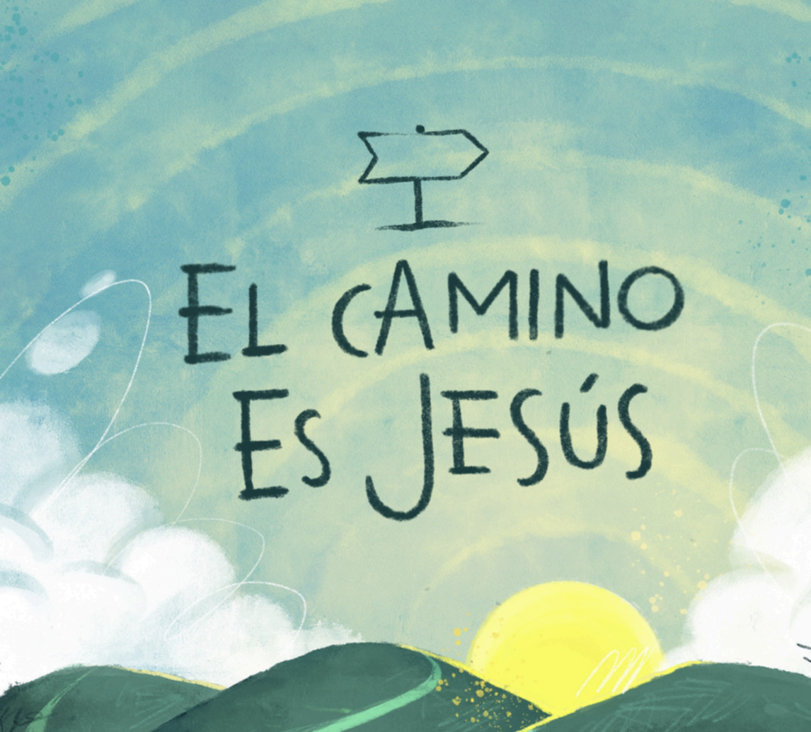 El Camino es Jesús I Lecciones de los Evangelios para hoy