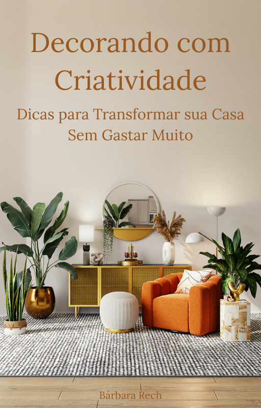 Decorando com Criatividade - Dicas para Transformar sua Casa Sem Ga...