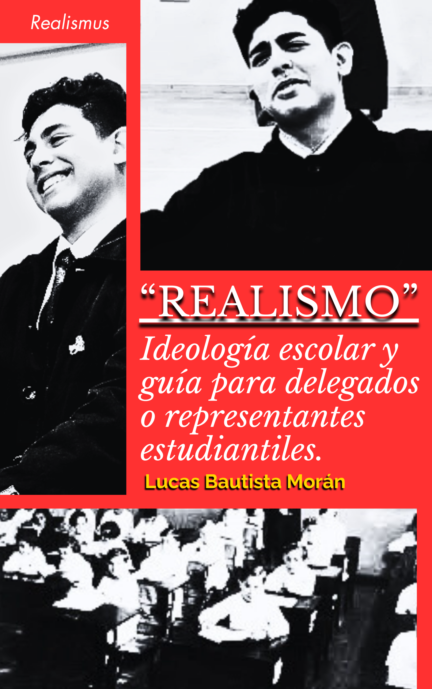 “REALISMO”. Ideología escolar y guía para delegados o representantes ...