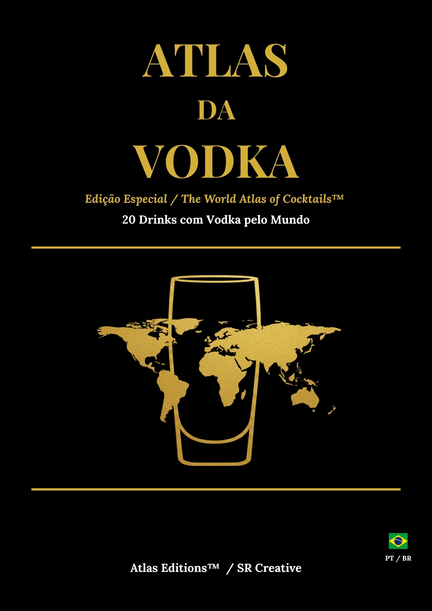 Atlas da Vodka™ – 20 Drinks com Vodka pelo Mundo - Rafael Rodrigues...