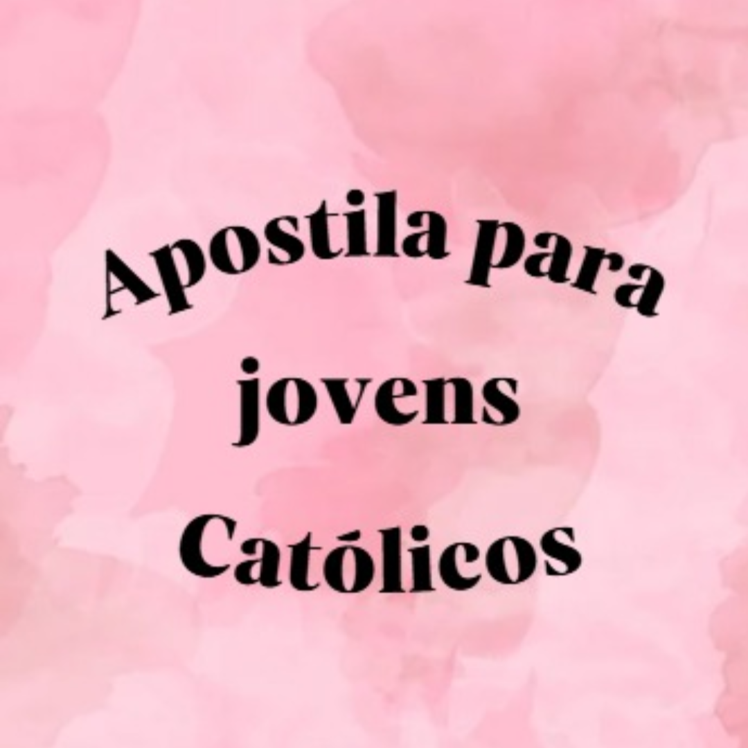 Apostila para jovens católicos - Clara Siribeli Aurélio | Hotmart