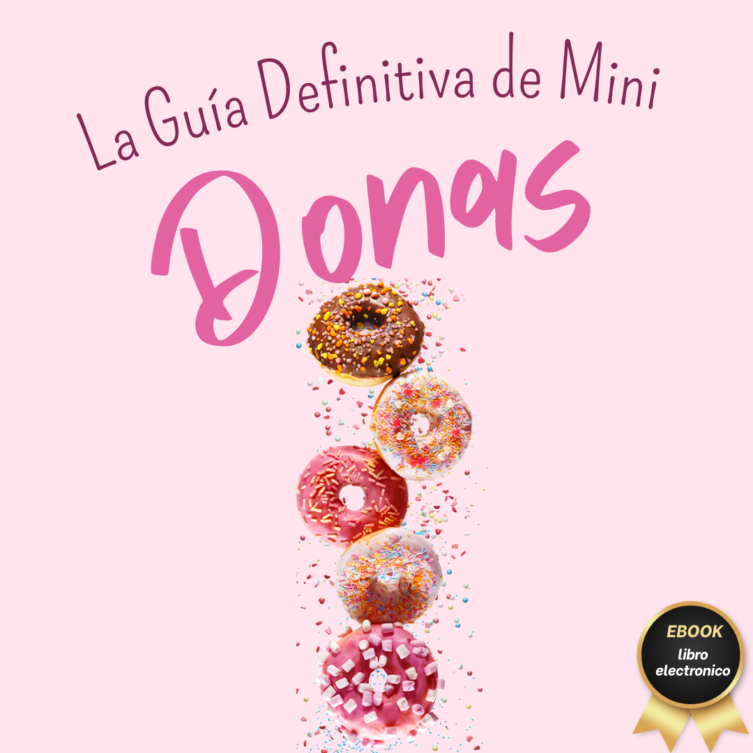 Delicias en Miniatura: La Guía Definitiva de Mini Donas 2.0 - ESS