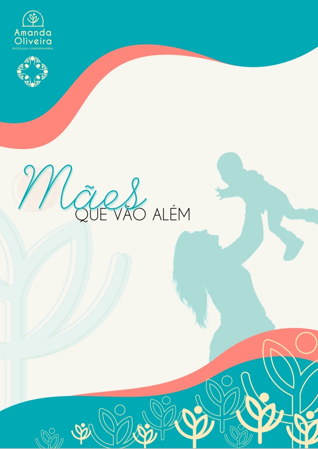 Mães que Vão Além - Amanda Elias de Oliveira Costa | Hotmart