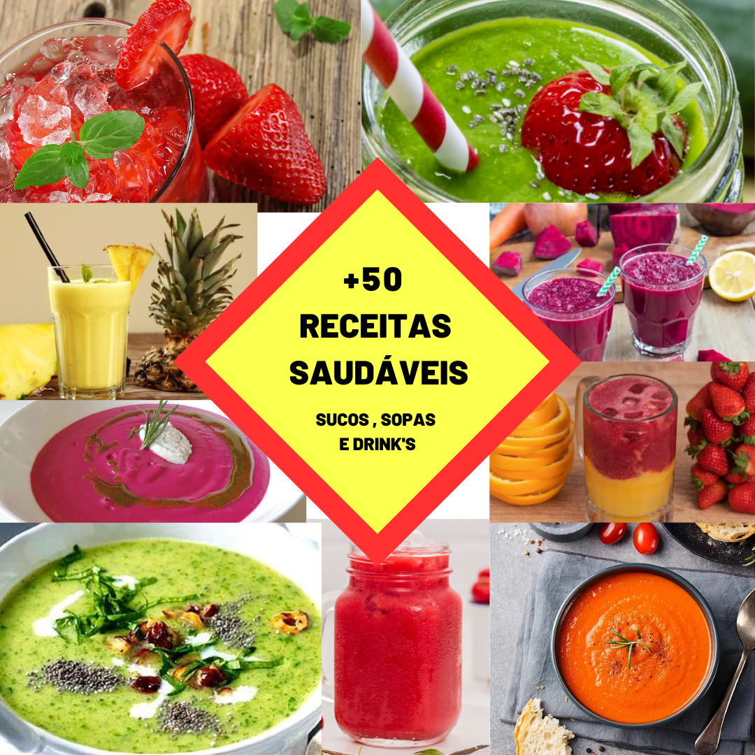 + 50 Receitas Saudáveis de Sucos, Sopas e Drink's