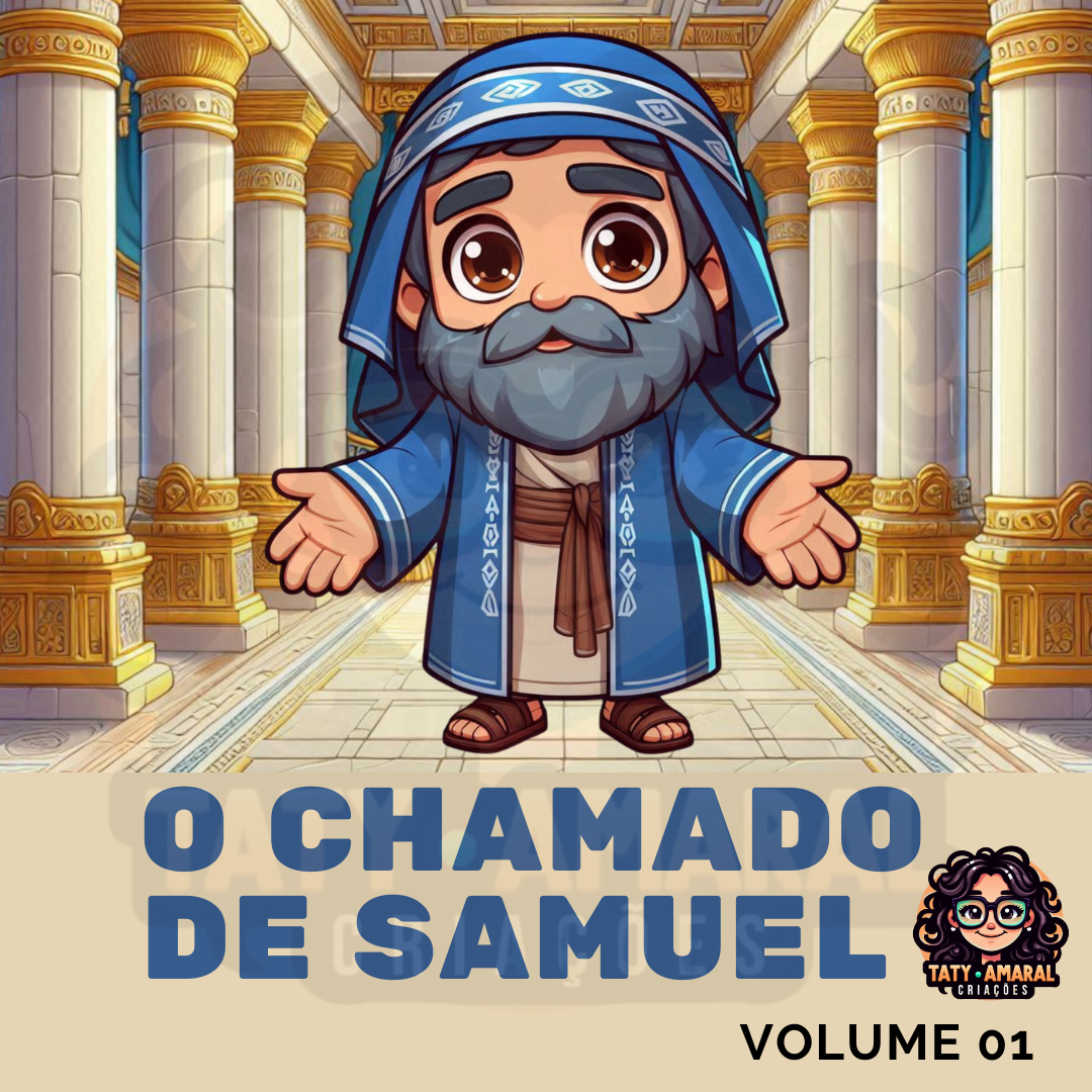 O CHAMADO DE SAMUEL VOL 01 - TATY AMARAL CRIAÇÕES | Hotmart