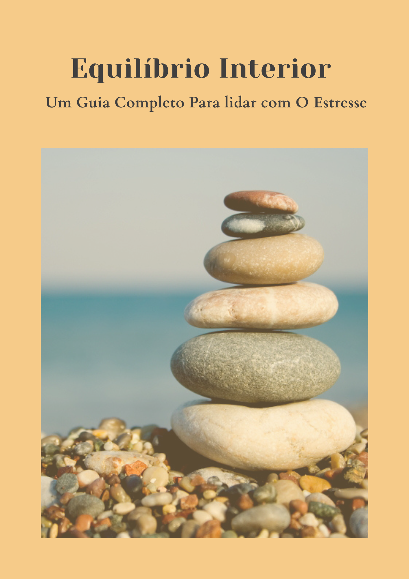 Equilíbrio Interior - Um Guia Completo para Lidar com o Estresse